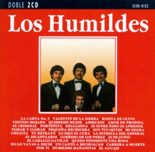 EL RECUERDO DE LA MUSICA GRUPERA: LOS HUMILDES - 30 EXITOS