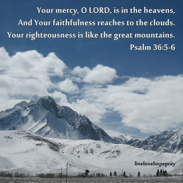 Live Love Hope Pray Psalm 36 5 6 Live Love Hope Pray Psalm 36 5 6