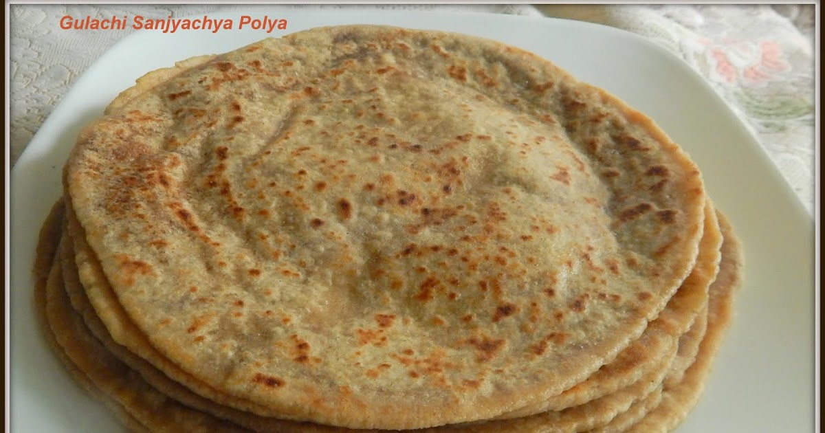 Gulachi Sanjyachya Polya With Whole Wheat Flour - Sneha's Recipe