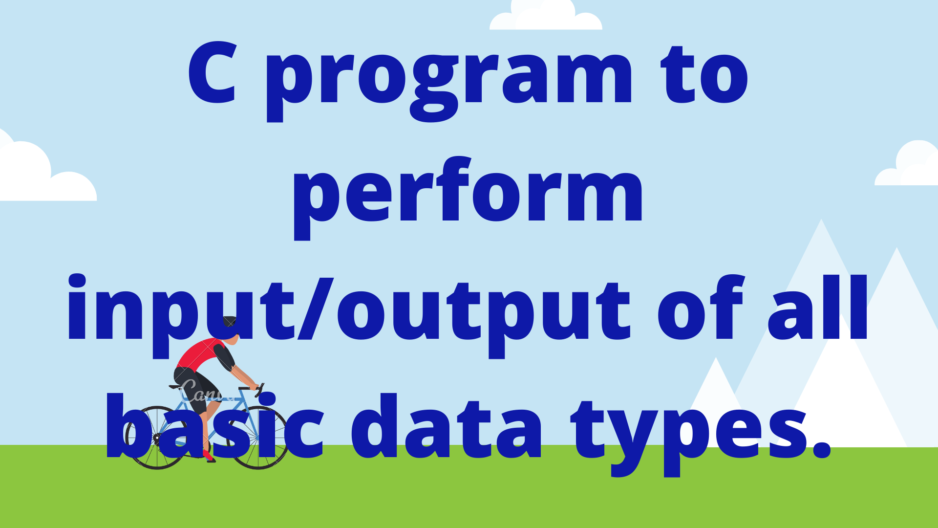 Write a C program to perform input/output of all basic data types. Write a C program to perform input/output of all basic data types.