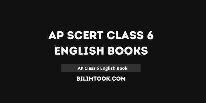 AP SCERT Class 6th English Book PDF Download 2021 BilimTook AP SCERT Class 6th English Book PDF Download 2021 BilimTook
