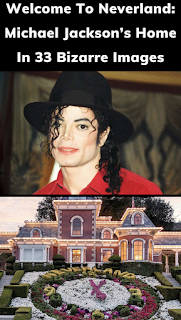 Welcome To Neverland: Michael Jackson’s Home In 33 Bizarre Images