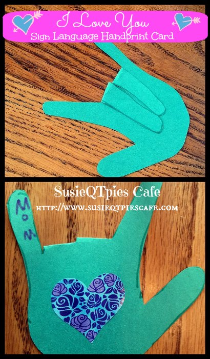 SusieQTpies Cafe: I Love You Sign Language Kids Crafts
