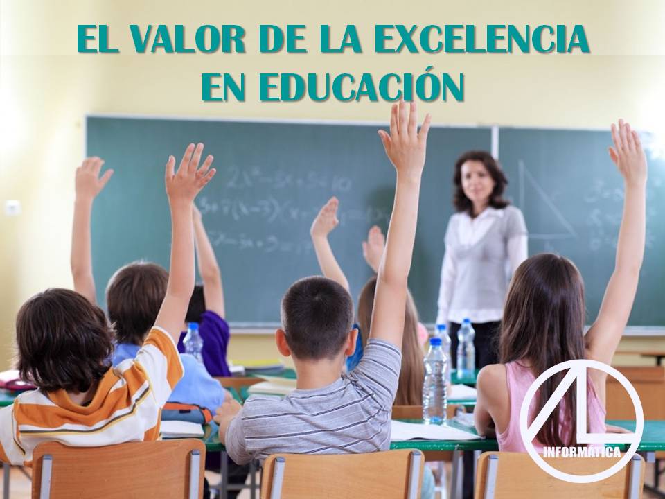 LOS VALORES APLICADOS A LA EDUCACIÓN : EL VALOR DE LA EXCELENCIA ...