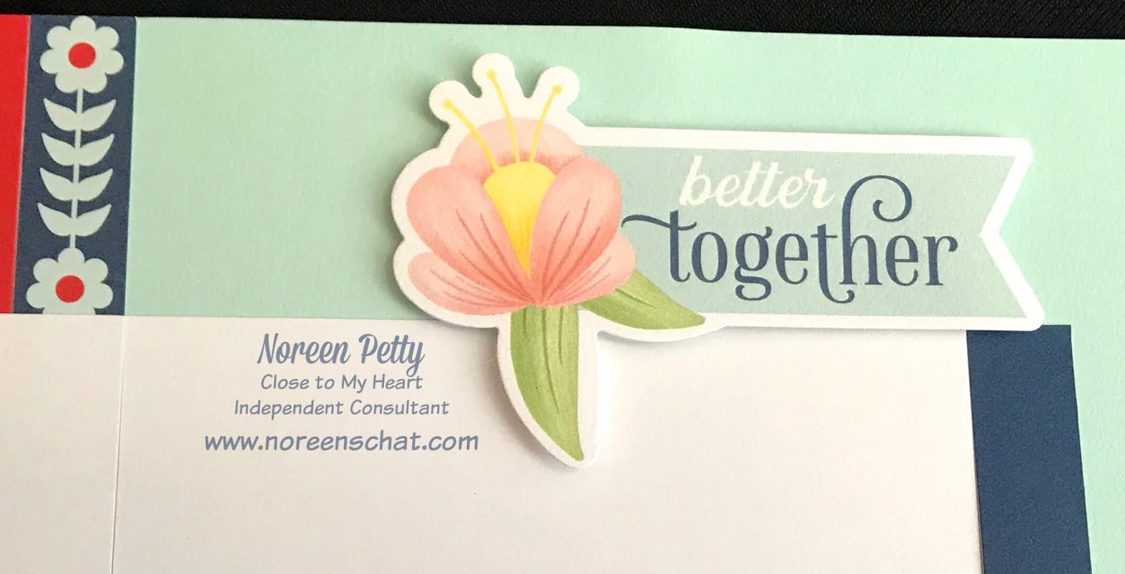 Noreen's Scrap N Chat: CTMH Stitched Together Better Together Friends ...