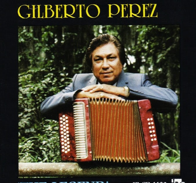 Factor Tejano: Gilberto Perez Y Sus Compadres (The Legend) 1992