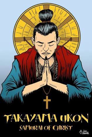 SAMURAI POLICE 1109: CATHOLIC SAMURAI: DOM JUSTO TAKAYAMA (FEAST DAY ...