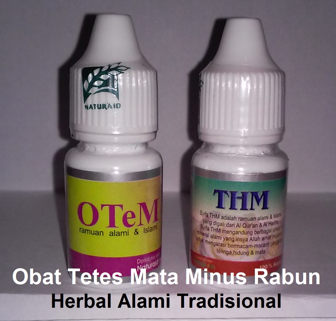 Cara obat tetes menurunkan mata minus rabun herbal OteM Thm - 1.obat ...