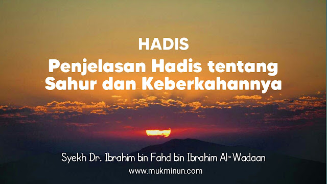 √ Inilah 3 Hikmah dari Hadis tentang Sahur dan Keberkahannya - MUKMINUN ...