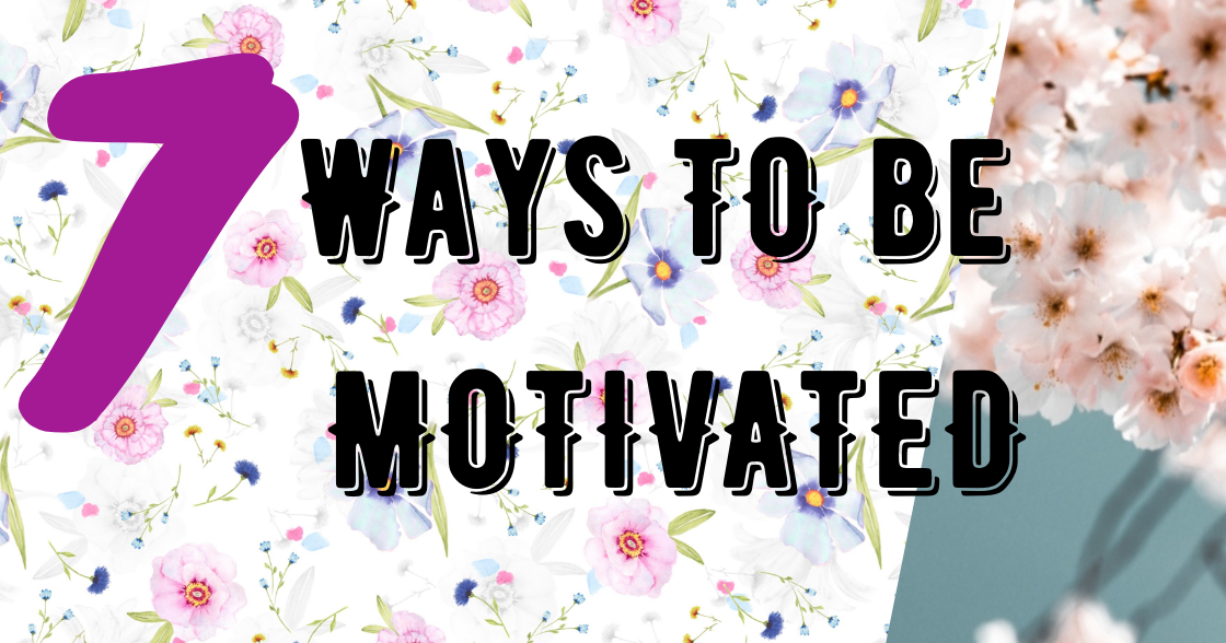 How To Keep Motivated