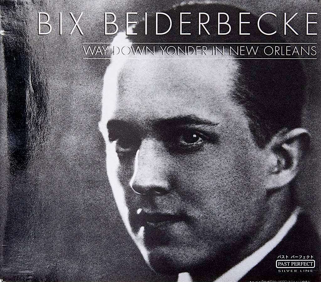 Eight Miles Higher: BIX BEIDERBECKE: A CRASH COURSE IN BIX-OLOGY