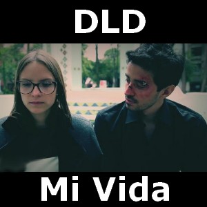 DLD - Mi Vida - Acordes D Canciones