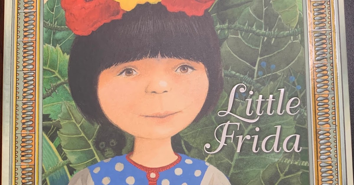 Everything Else: Children's Book Review: Little Frida by Anthony Browne