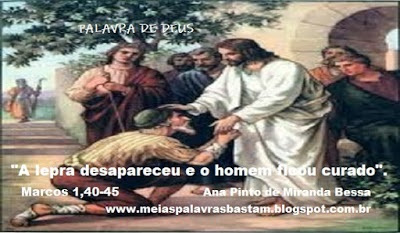 PALAVRA DE DEUS: MARCOS 1,40-45 - JESUS E O LEPROSO - REFLEXÃO DO ...