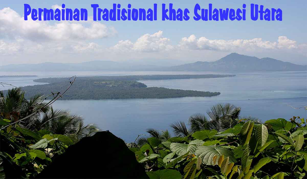 Daftar Permainan Tradisional Anak-anak dari Sulawesi Utara - Permainan ...