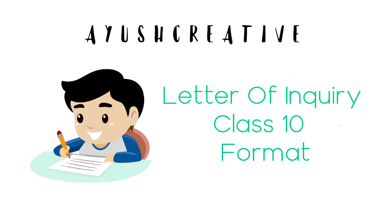 Letter Of Inquiry Class 10 CBSE Format, Topics, Examples, Samples PDF