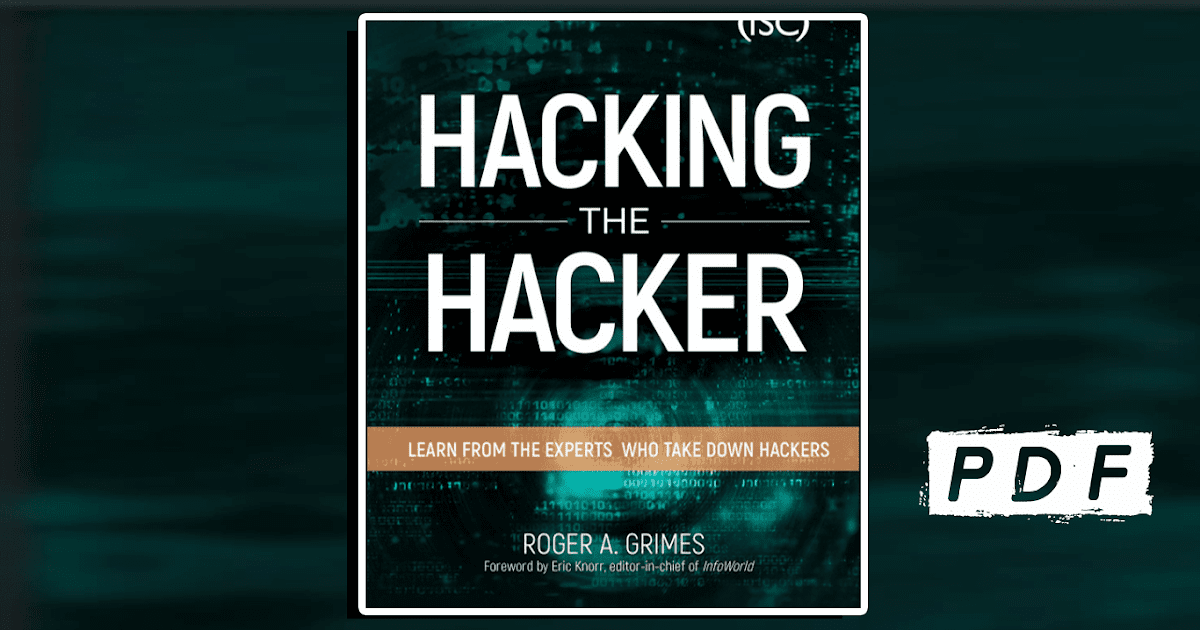 Hacking the Hacker | Learn From the Experts Who Take Down Hackers ...
