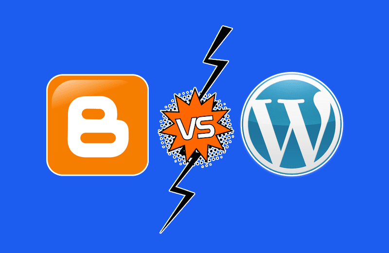 Blogger Vs WordPress - Which One Is Better Platform For Blogging ...