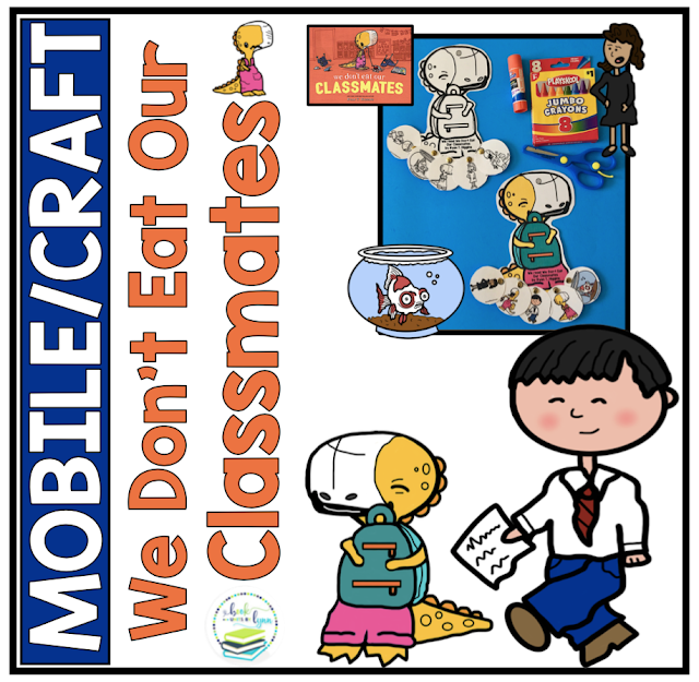 WE DON'T EAT OUR CLASSMATES MOBILE/CRAFT ~ Book Units by Lynn