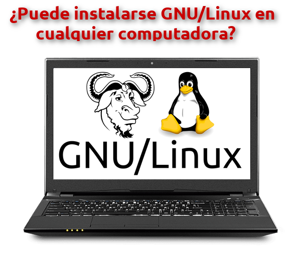 Ubuntu Linux: ¿En cualquier computadora podemos instalar y ejecutar un sistema operativo GNU/Linux?