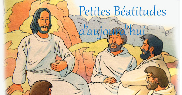 Sketch : Les Béatitudes réactualisées pour notre temps