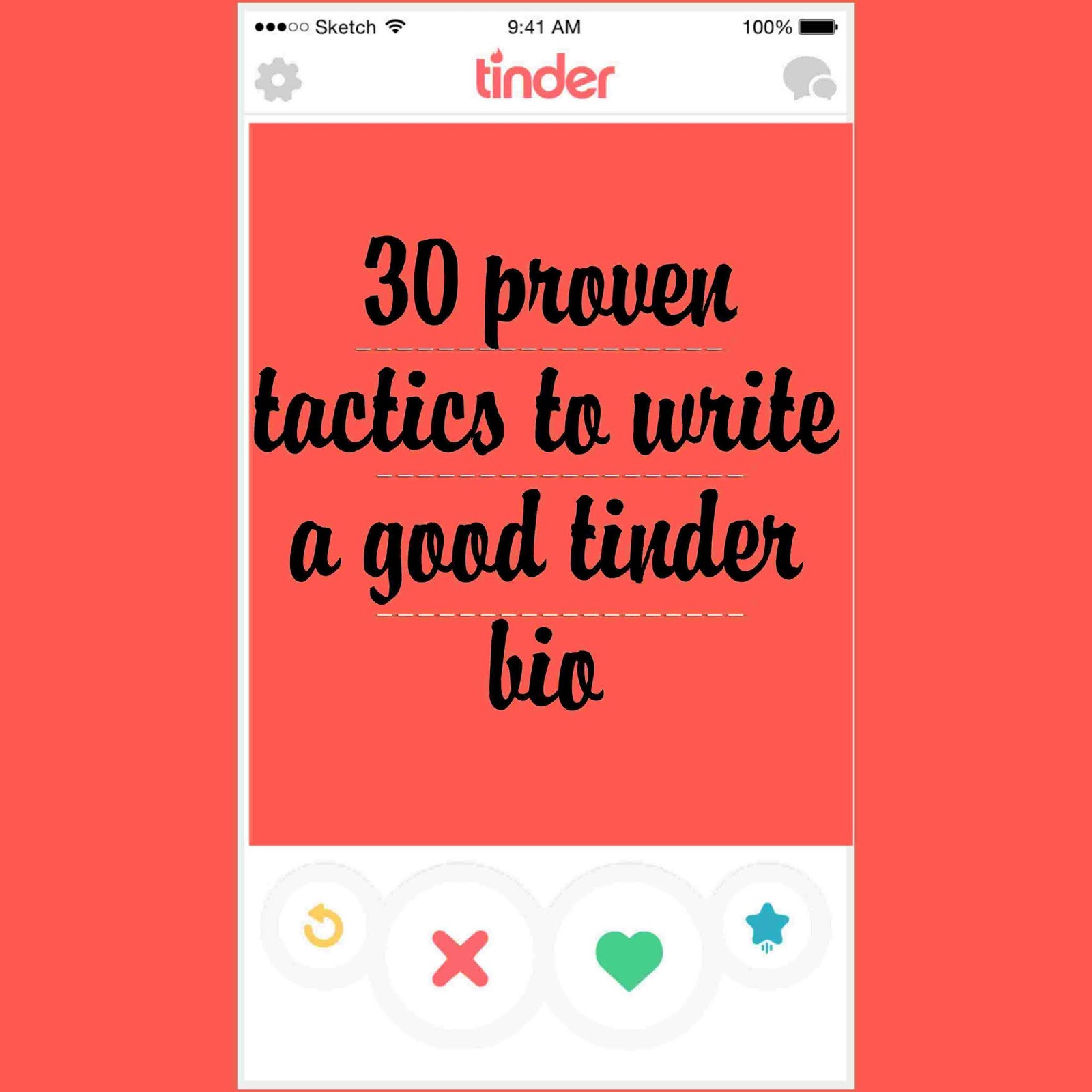 30 Proven Tactics to Write a Good Tinder Bio