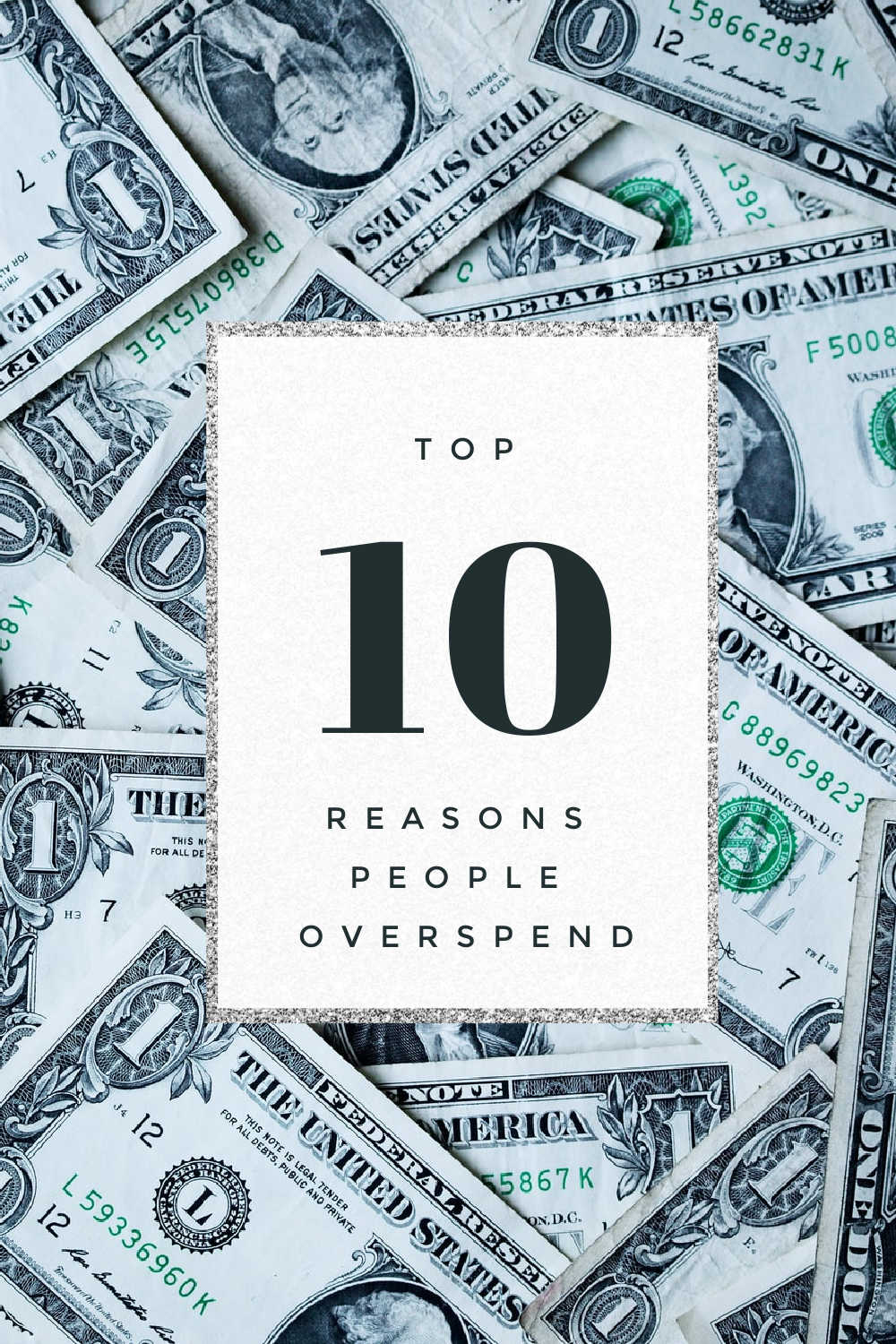 Top 10 Reasons People Overspend