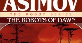 Barb's Book Reviews: Review of "The Robots of Dawn: The Robot Series" by Isaac Asimov