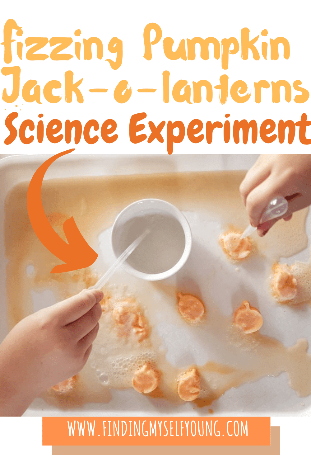 Fizzing Pumpkins Halloween Science Experiment | Finding Myself Young