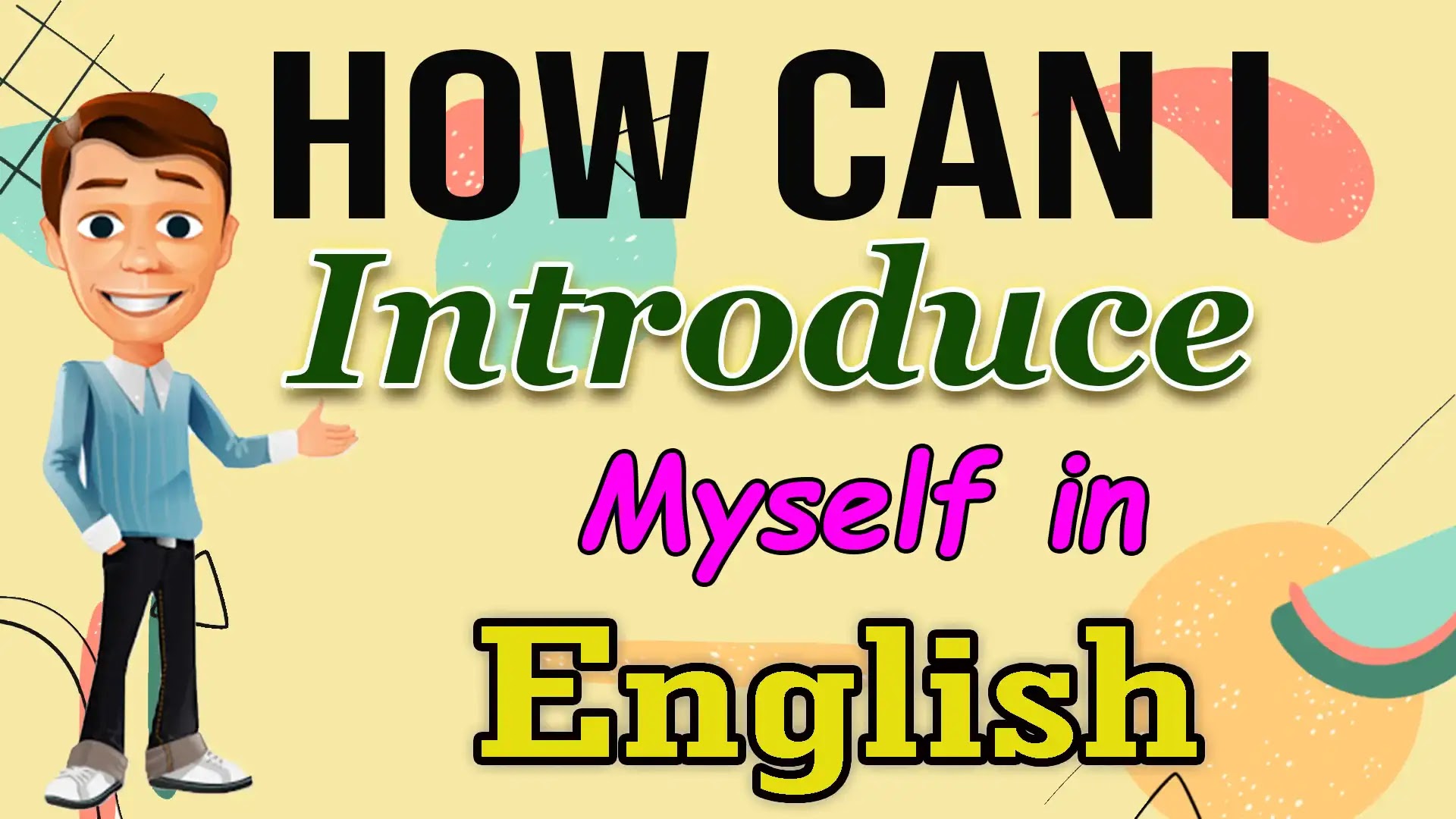How To Give Introduction In English How Can I Introduce Myself In English Learn English how-to-give-introduction-in-english-how-can-i-introduce-myself-in-english-learn-english