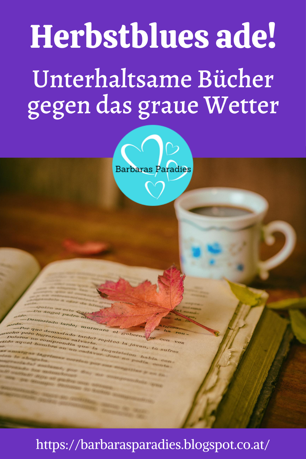 Herbstblues ade! Unterhaltsame Bücher gegen das graue Wetter