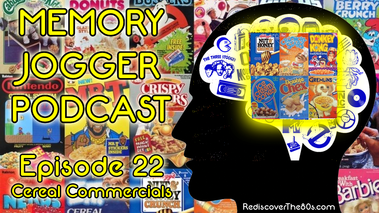 Memory Jogger 22: Breakfast Cereal Commercials
