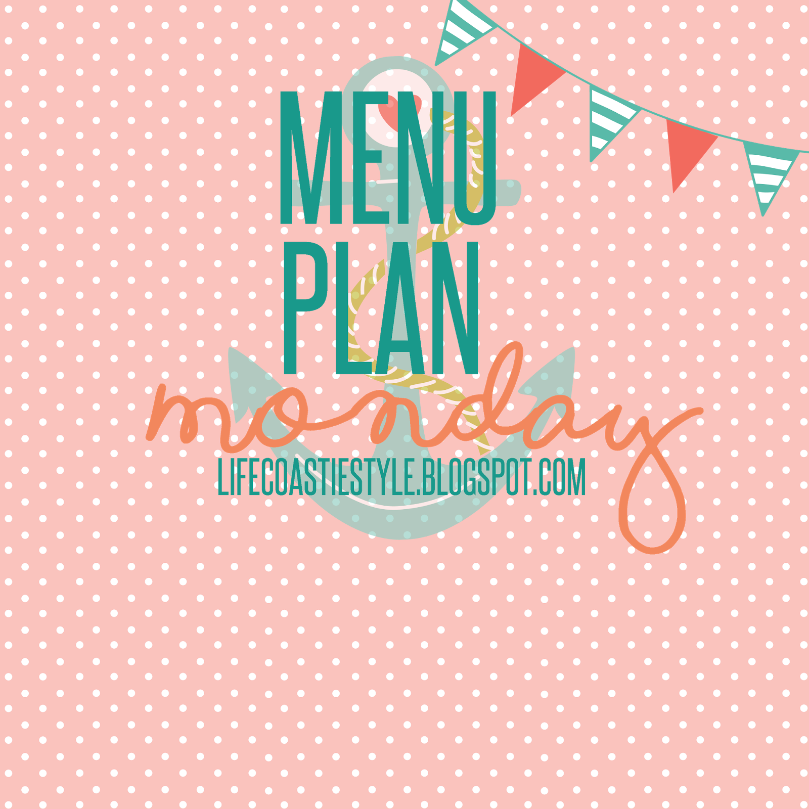 Life Coastie Style Menu Plan Monday 21 Day Fix