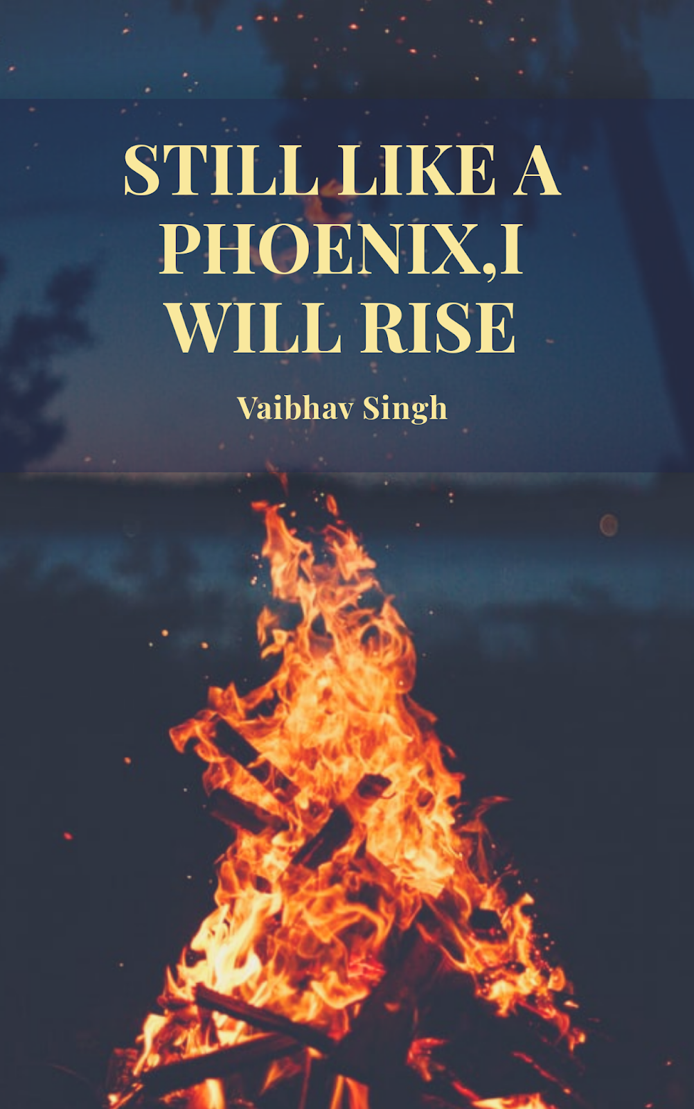 Still Like A Phoenix, I Will Rise