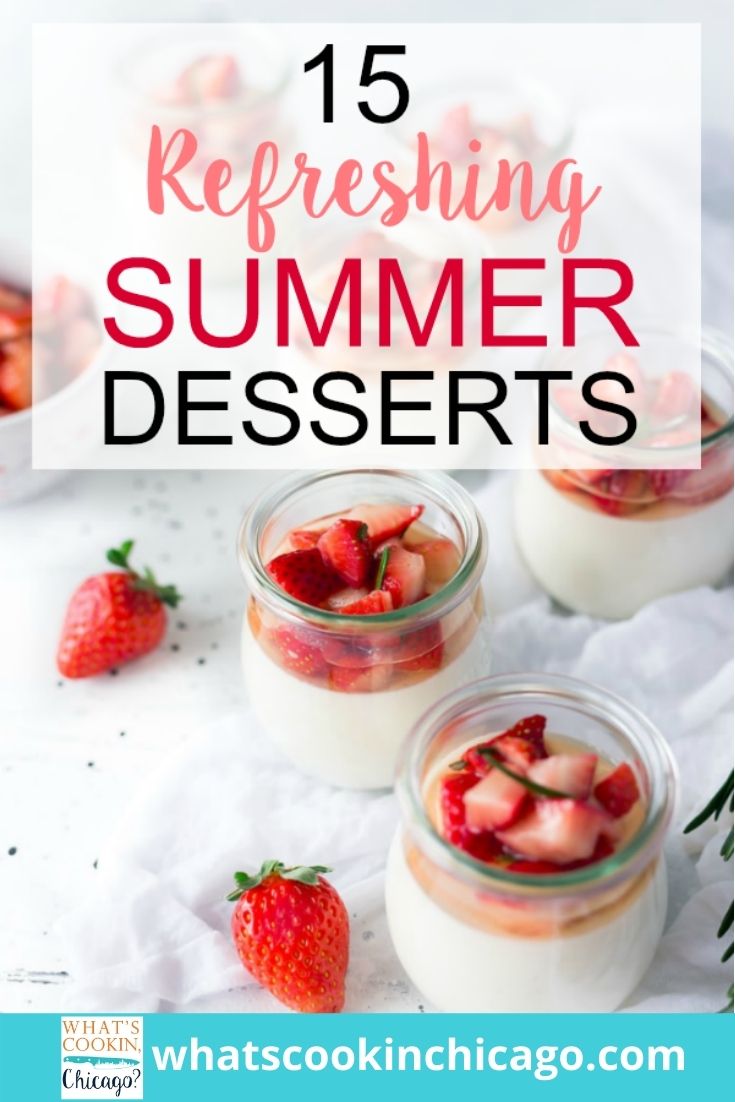 15 Refreshing Summer Desserts | What's Cookin' Chicago