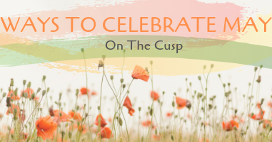 Five Ways to Celebrate May Day