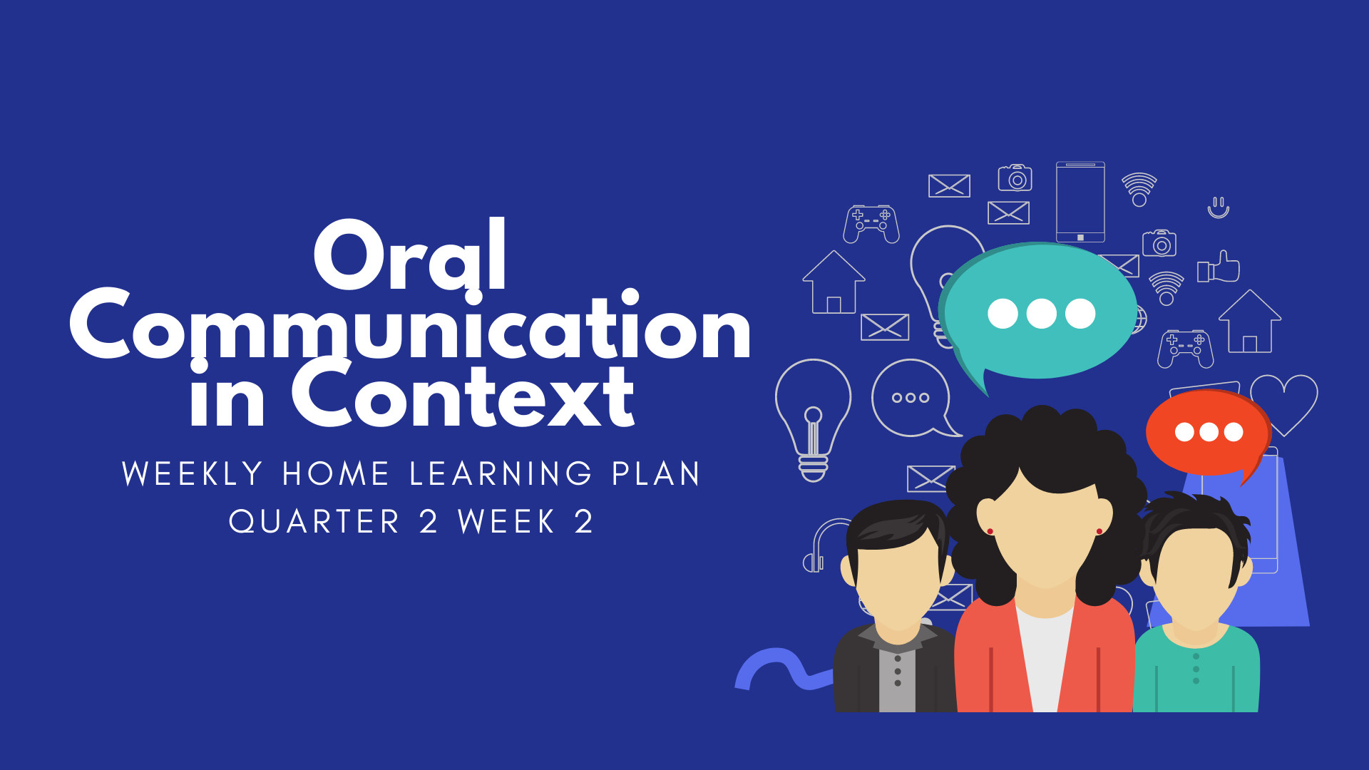 Oral Communication In Context Quarter 2 Week 2 Weekly Home Learning Plan