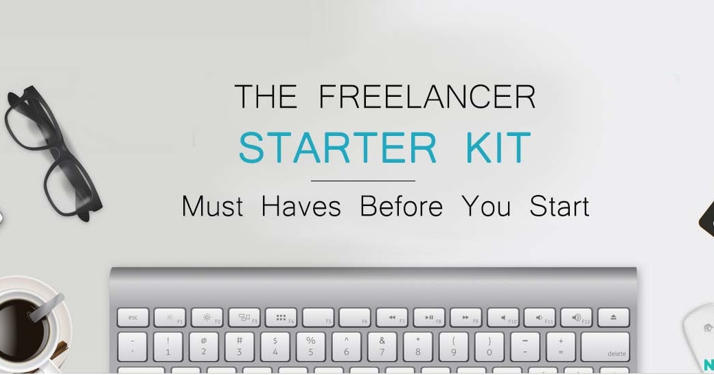 Freelance Academic Writing Jobs: The Freelancer Starter Kit: Must-Haves Before You Start Working ...