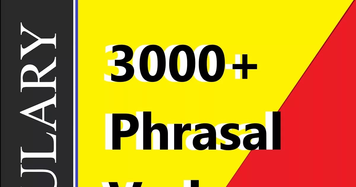 Phrasal Verbs List For IELTS Phrasal Verbs For IELTS Listening phrasal-verbs-list-for-ielts-phrasal-verbs-for-ielts-listening