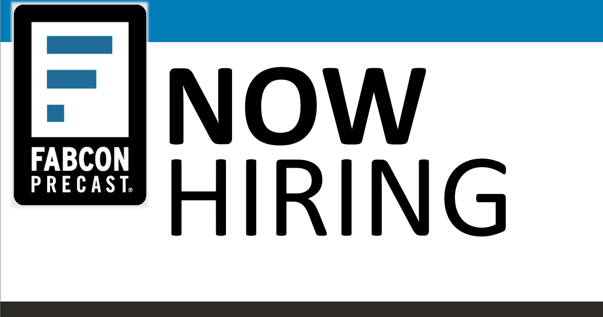 NOW HIRING: Fabcon Precast, Mahanoy City