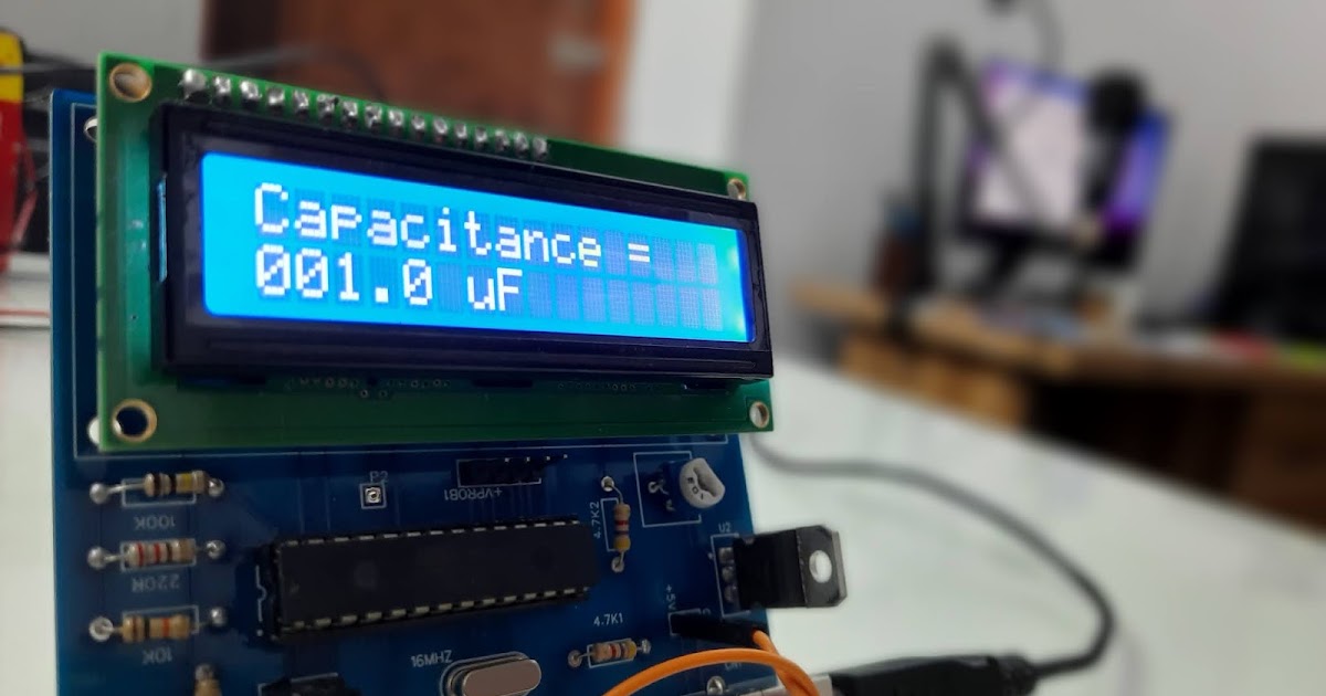How To Make A Capacitor Measurement Meter Using Arduino - Technology is ...