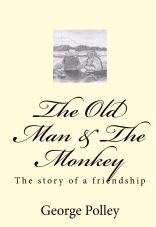 Books for me: Book Review: The old man and the monkey by George Polley ...