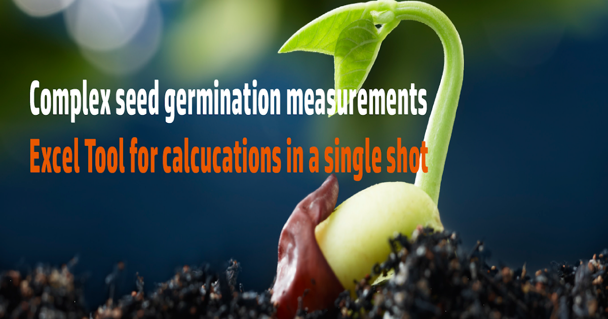 Powerful seed germination measurement excel tool