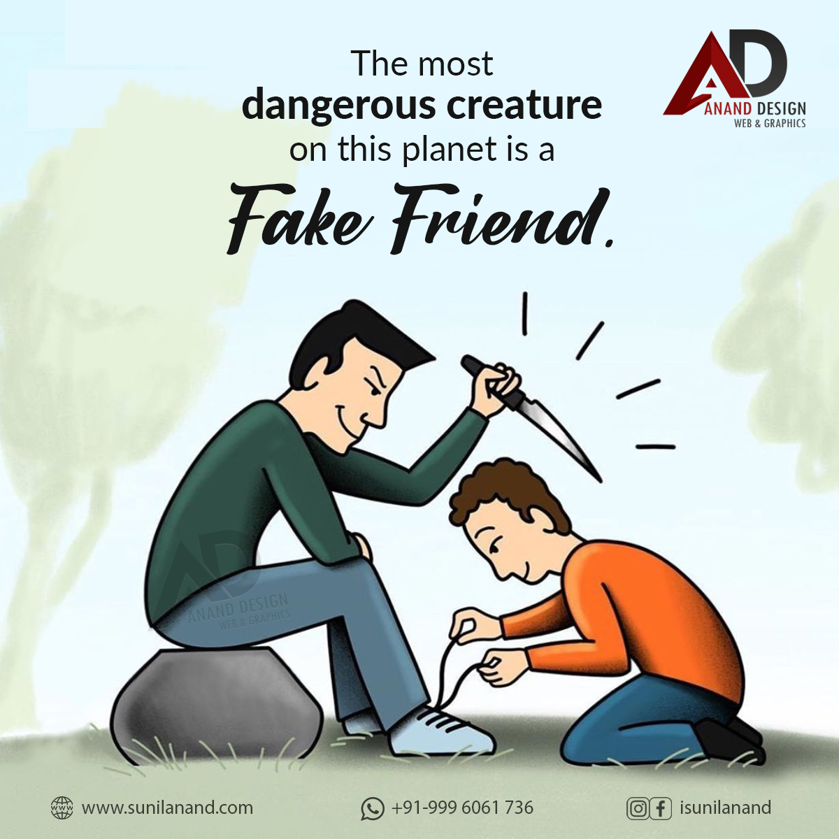 Motivational Gyan: Most dangerous creature fake friend