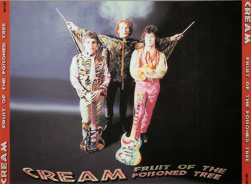 World Of BOOTLEGS: BOOTLEG : Cream - Fruit of The Poisoned Tree (4 CD ...