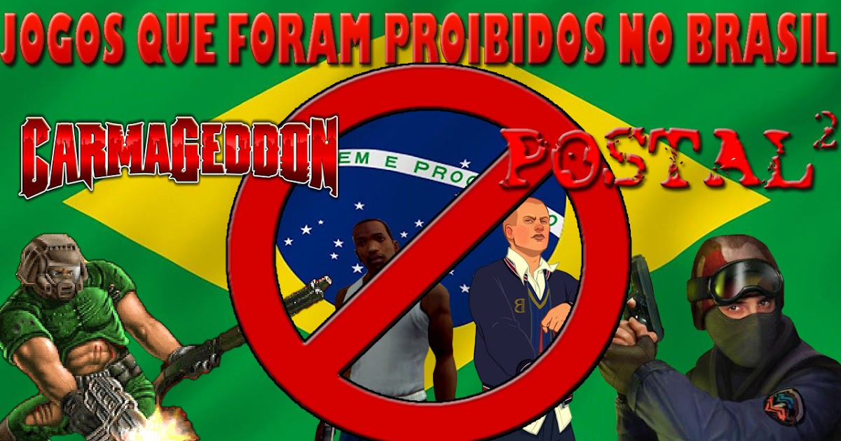 Jogos que foram proibidos no Brasil - Gago Noob