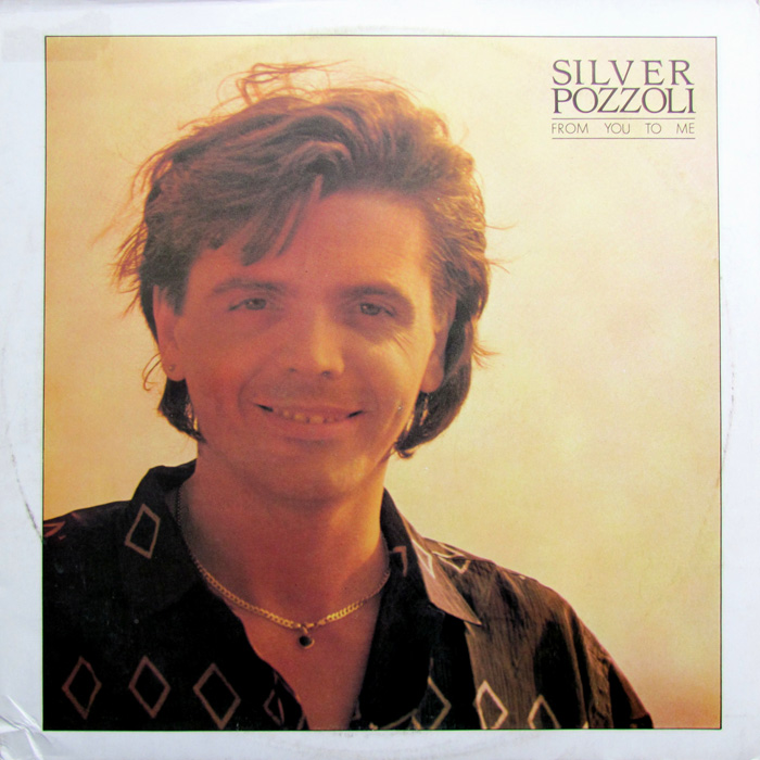80's and more: Silver Pozzoli - From You To Me (Vinyl,12'') (1986)