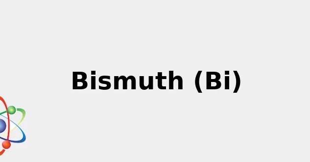 Atomic Symbol Bi (+ Cool facts: Color, Uses and more...) 2022