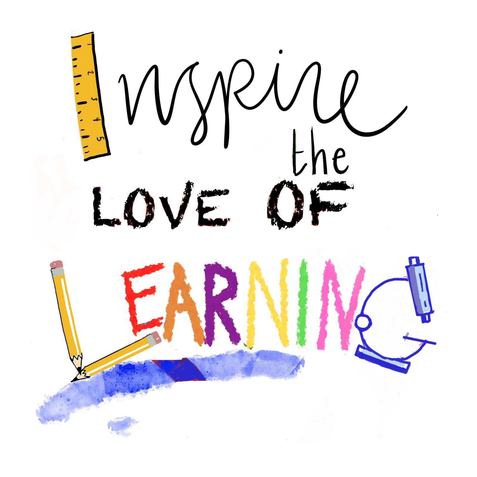 Inspire the Love of Learning