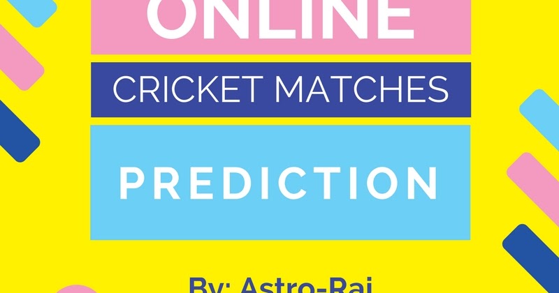 Cricket Match Predictions: Perfect Prediction for Cricket Matches